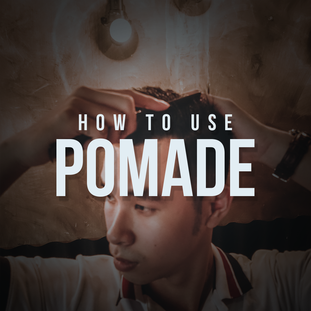 HOW TO USE POMADE CORRECTLY - Tezzen